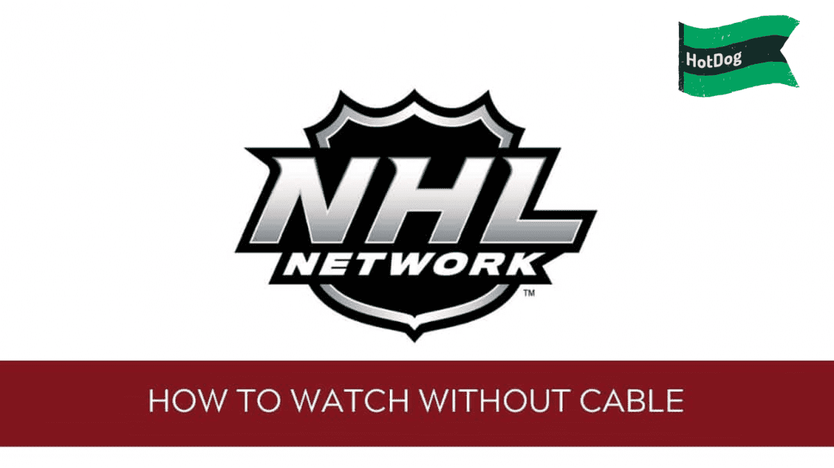 NHL Network Without Cable: Stream the Essential Hockey Channel Cheaper ...